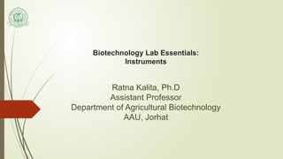 Biotechnology Lab Essentials: Instruments | PPTX