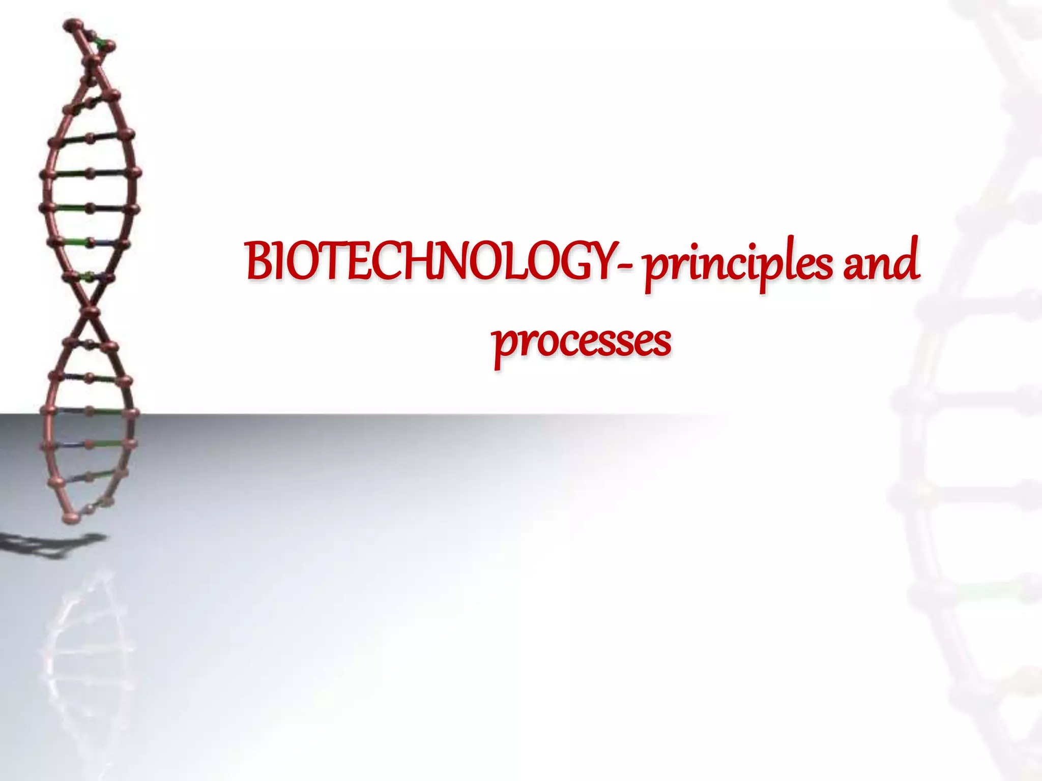 Biotechnology ppt | PPTX