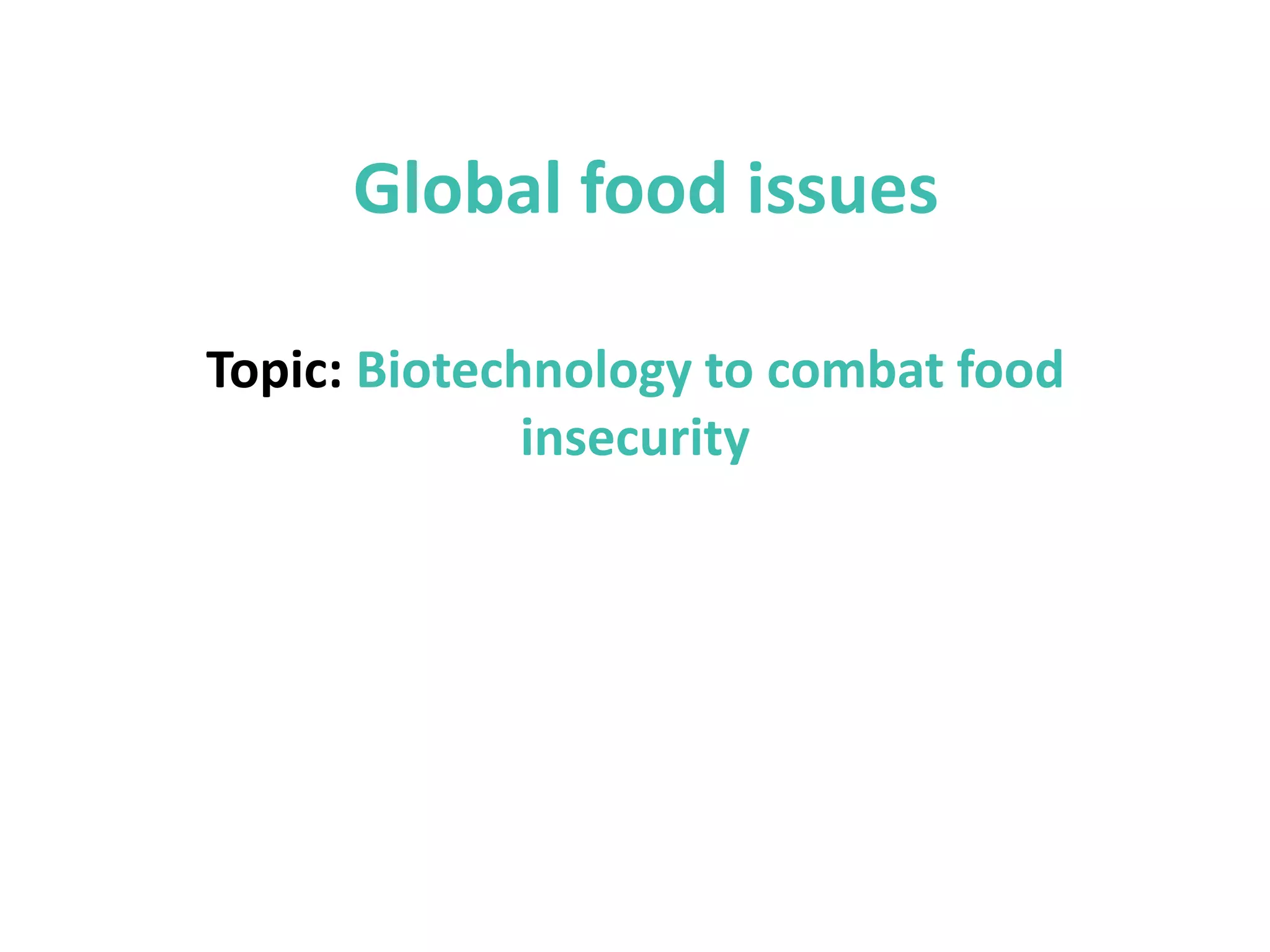 biotech to combat food insecurity.pptx