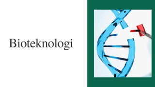 PPT Bioteknologi (Biotek Modern dan Konvensional) | PPTX