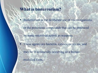 Bioterrorism | PPTX | Infectious Diseases | Diseases and Conditions