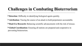 Bioterrorism,introduction,types,challenges | PPT