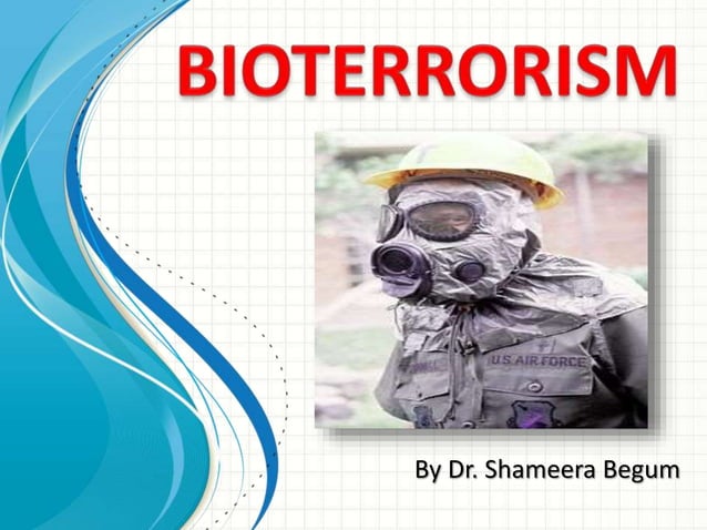 Bioterrorism | PPTX | Infectious Diseases | Diseases and Conditions