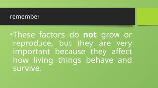 Biotic and Abiotic LIVING AND NON LIVING | PPTX