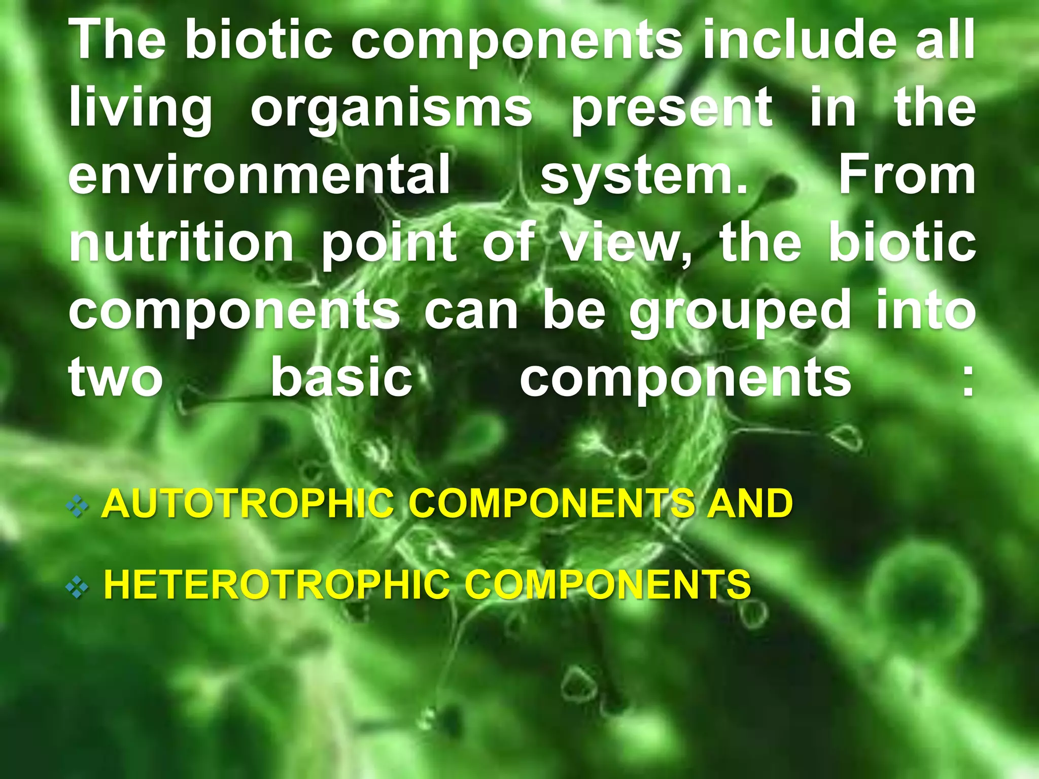 Biotic components | PPTX