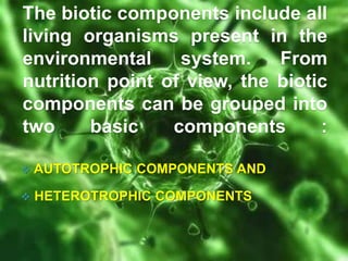 Biotic components | PPTX