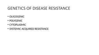 biotic stress resistance plant breeding and genetics | PPTX