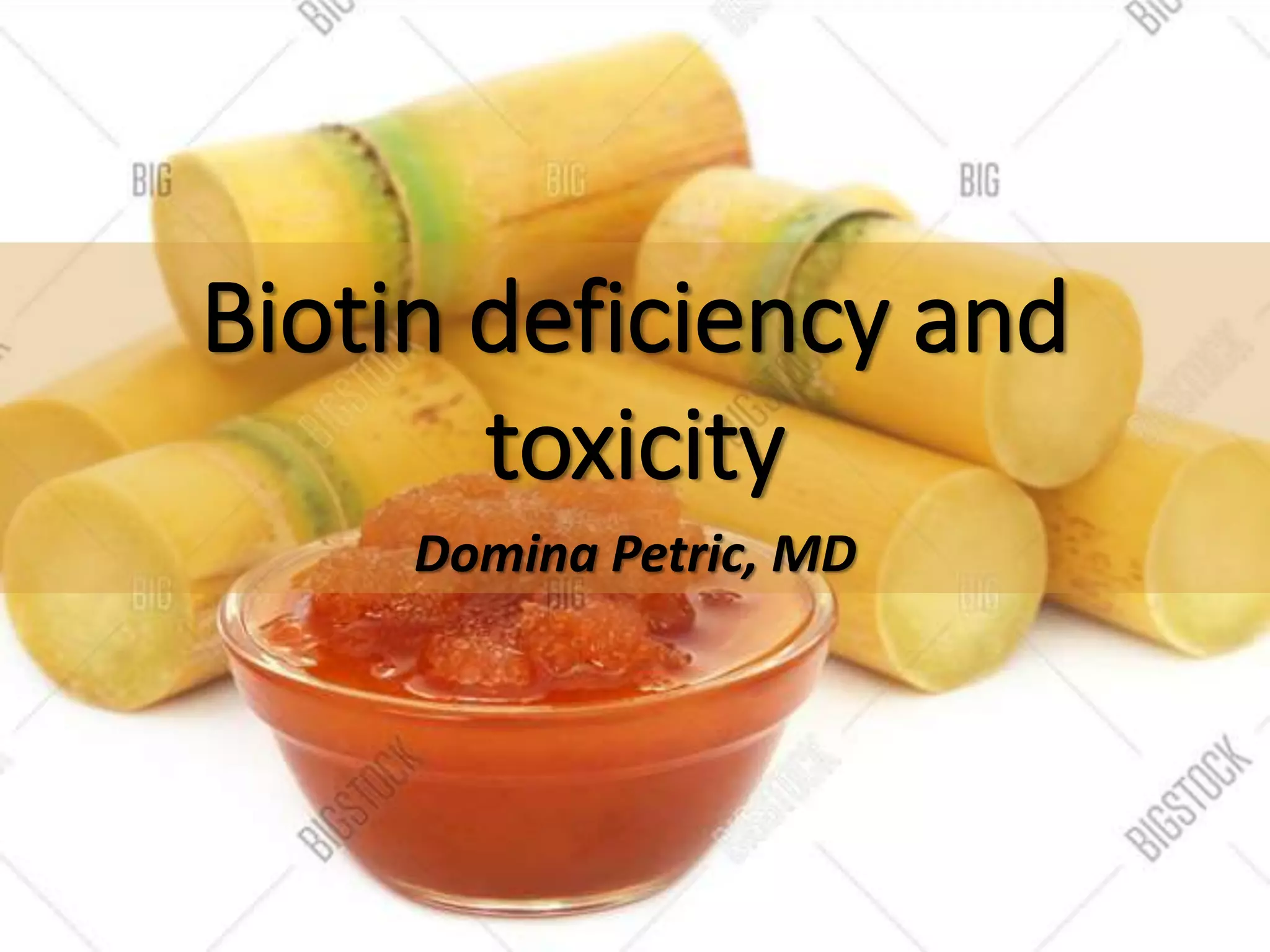 Biotin deficiency and toxicity | PPSX