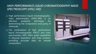 HPLC and its relation with mass spectroscopy | PPTX