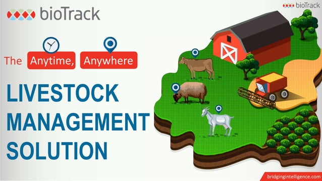 bioTrack - The Anytime, Anywhere Livestock Management Solution | PPTX