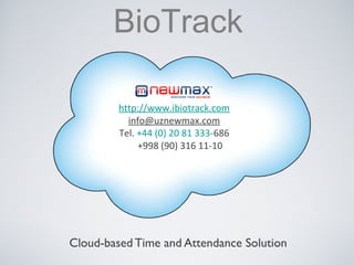 Biotrack - Cloud-based Time and Attendance Solution | PPT