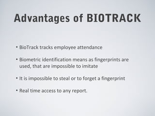 Biotrack - Cloud-based Time and Attendance Solution | PPT