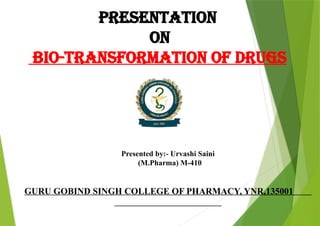 Biotransformation or metabolism of Drugs Unit-4.pptx. | PPT