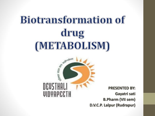 Biotransformation of drug | PPTX | Endocrine and Metabolic Diseases ...