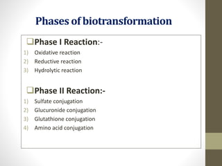 Biotransformation of drug | PPTX