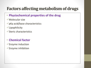 Biotransformation of drug | PPTX