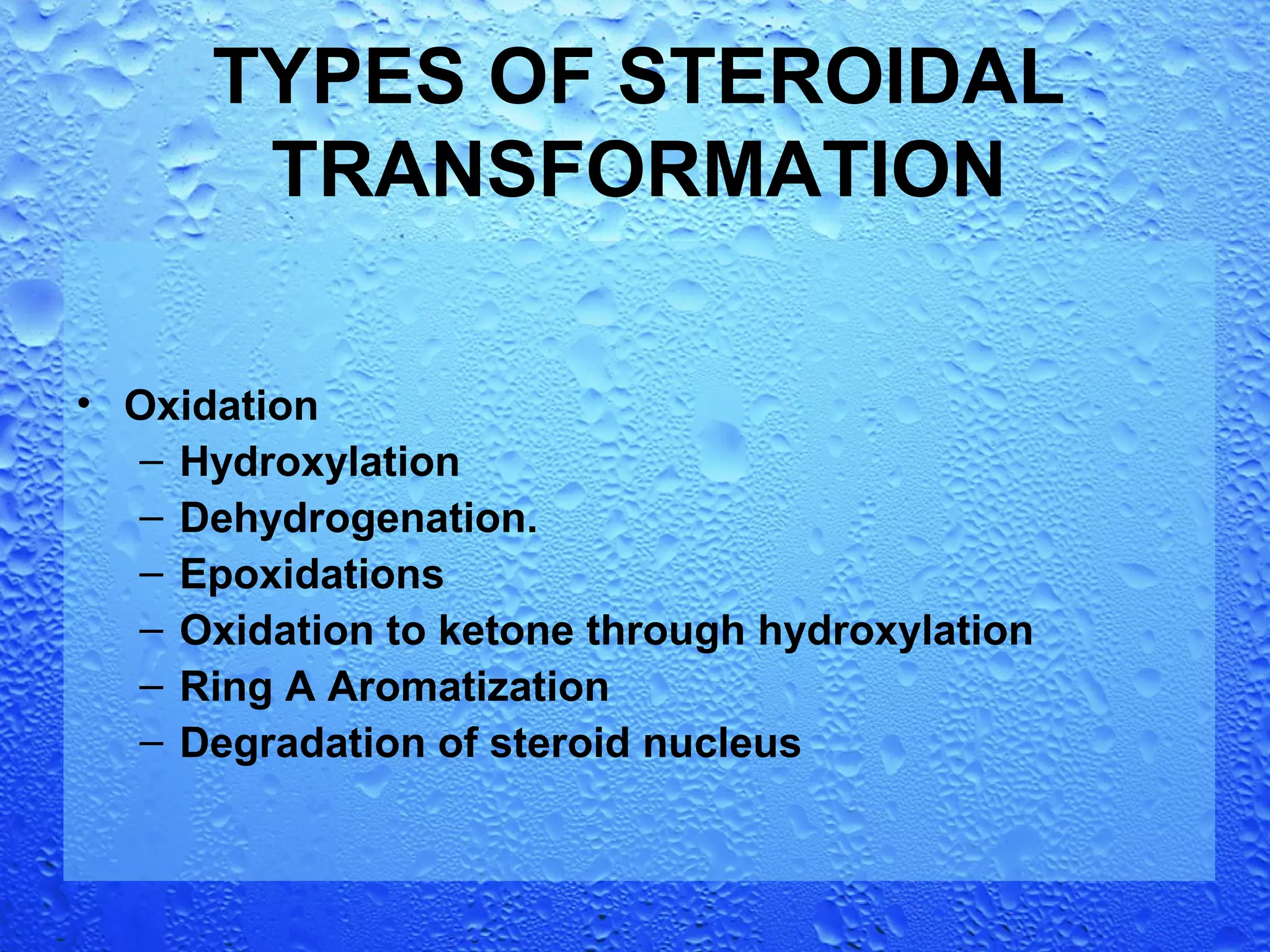 Biotransformation of steroids | PPT