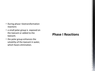 Biotransformation of toxicants | PPTX