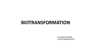 BIO- TRANSFORMATION | PPTX