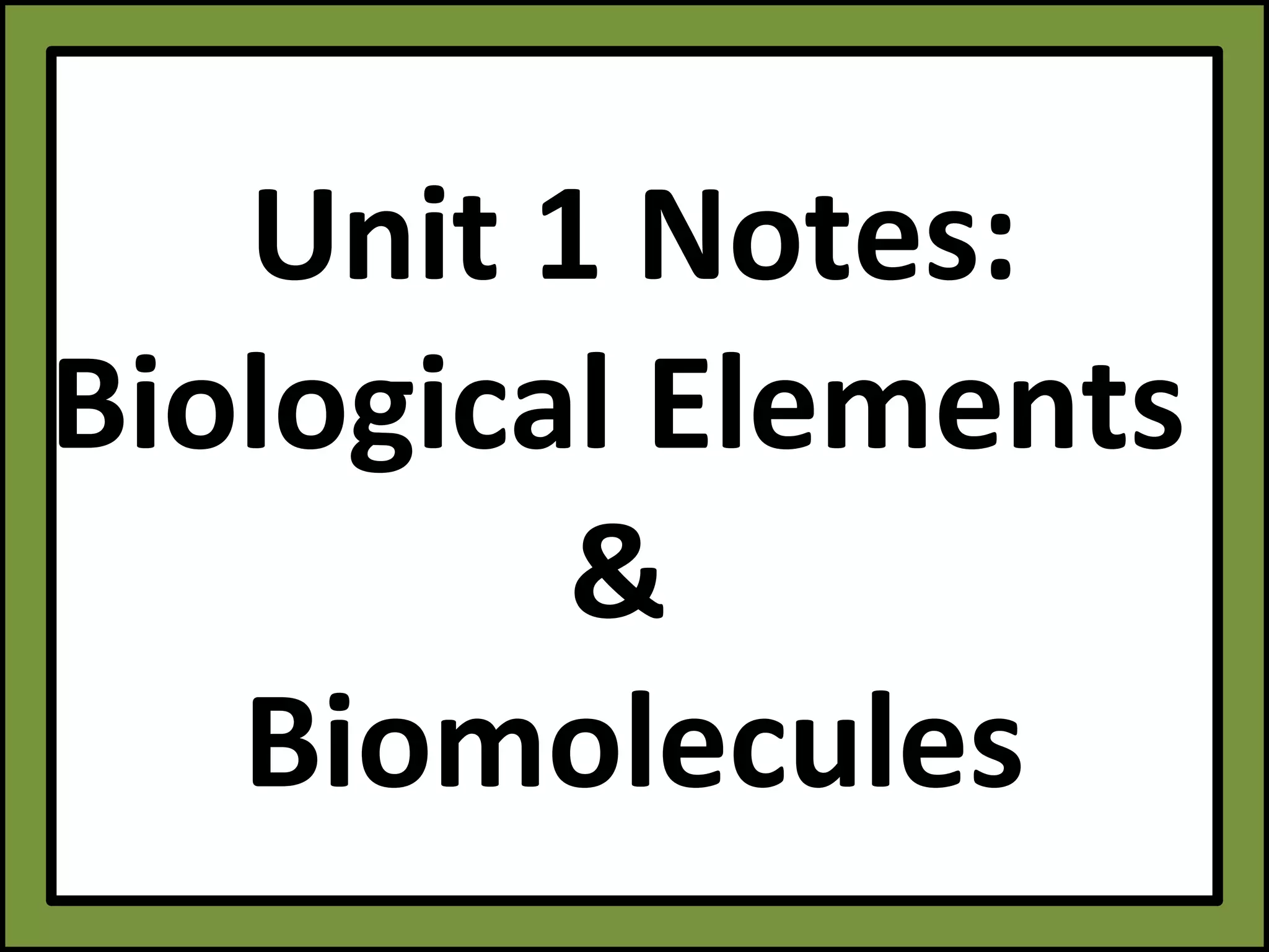 Bio unit 1 biological elements and biomolecules notes | PPT