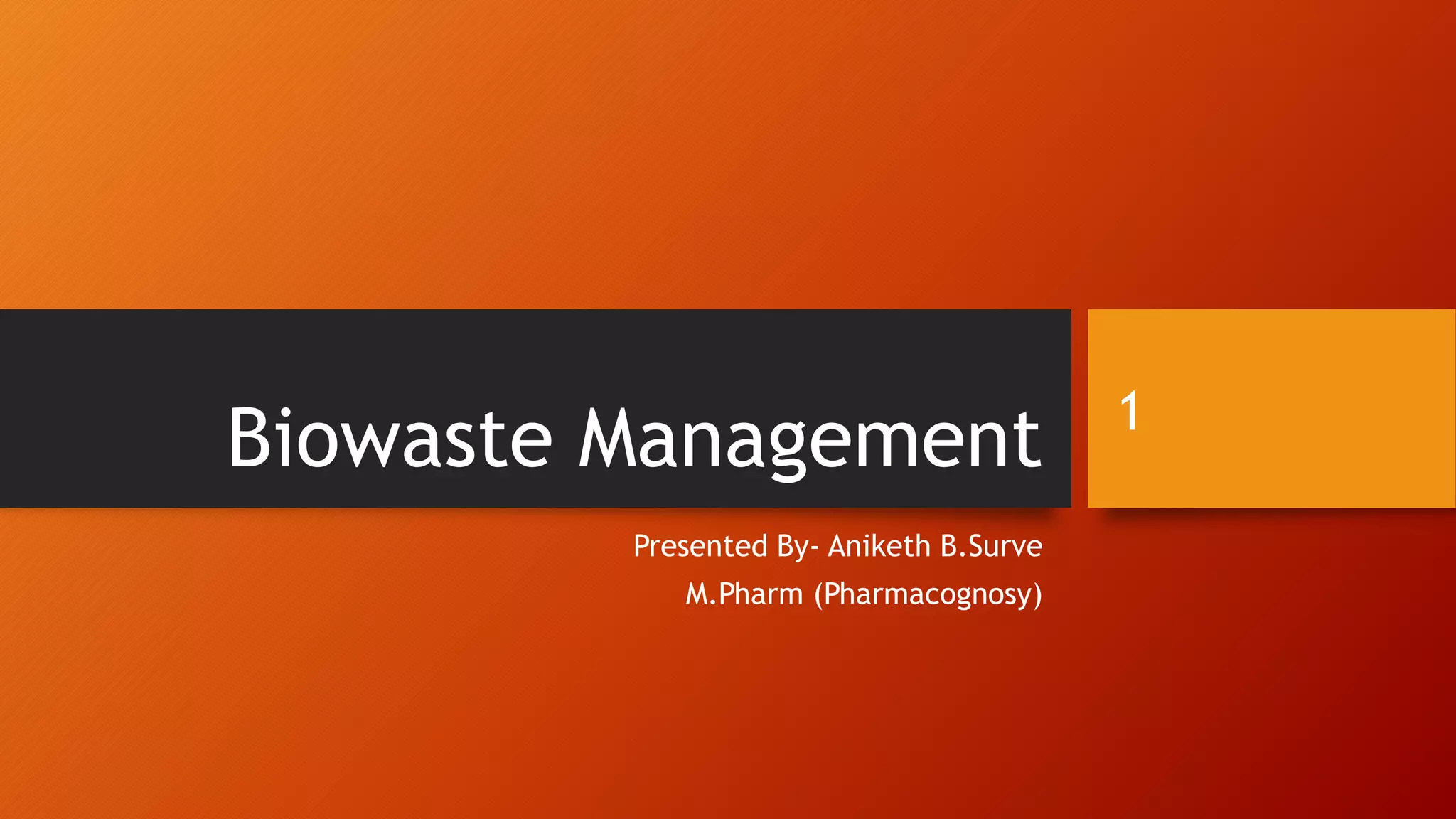 Biowaste management | PPTX