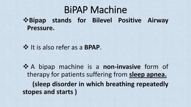 Bi pap machines | PPTX