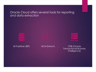 BIP_HCM_Extract_OTBI_Comparison in fusion cloud | PPT