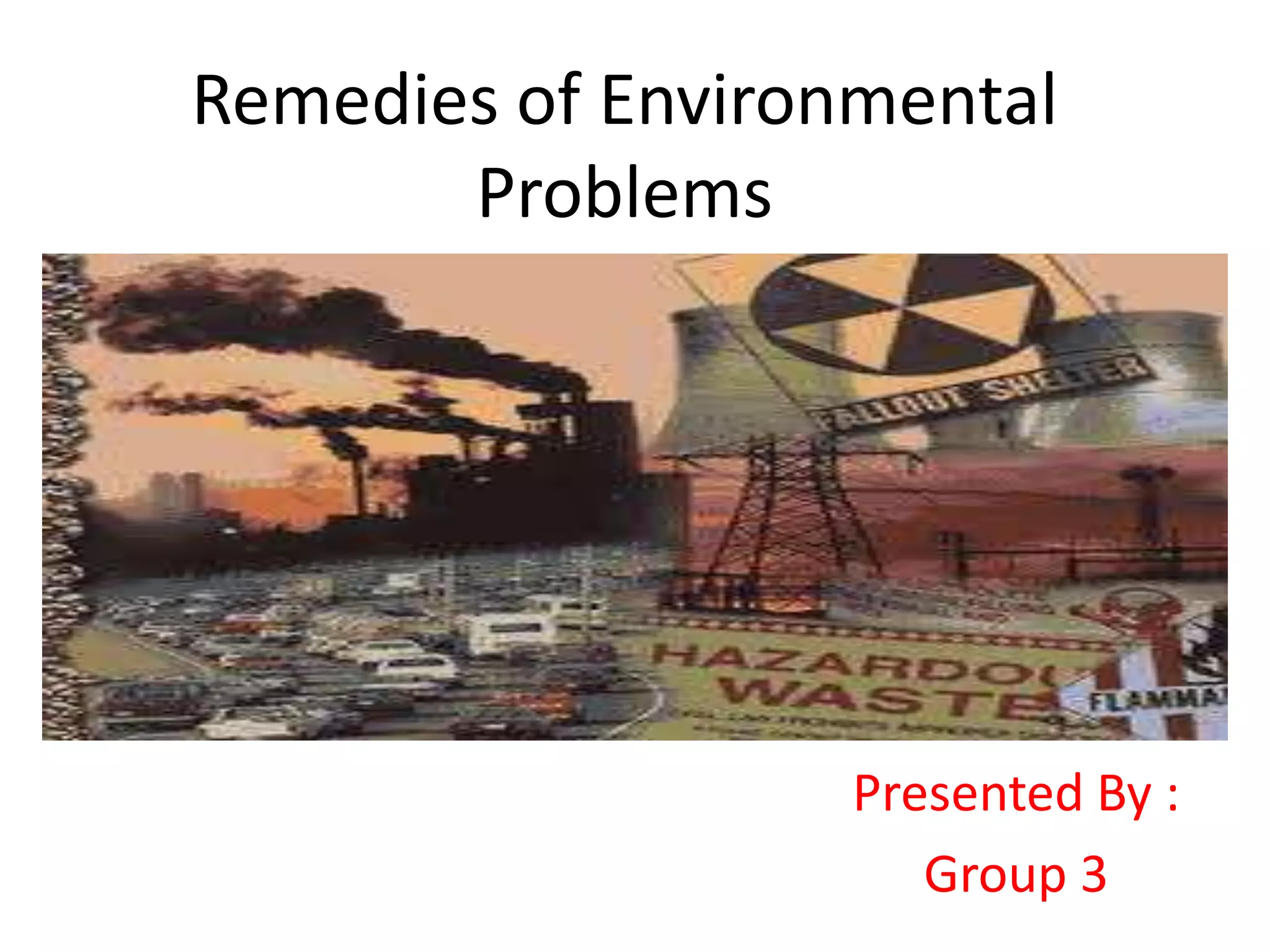 Bipin remedies of environmental problems | PPTX