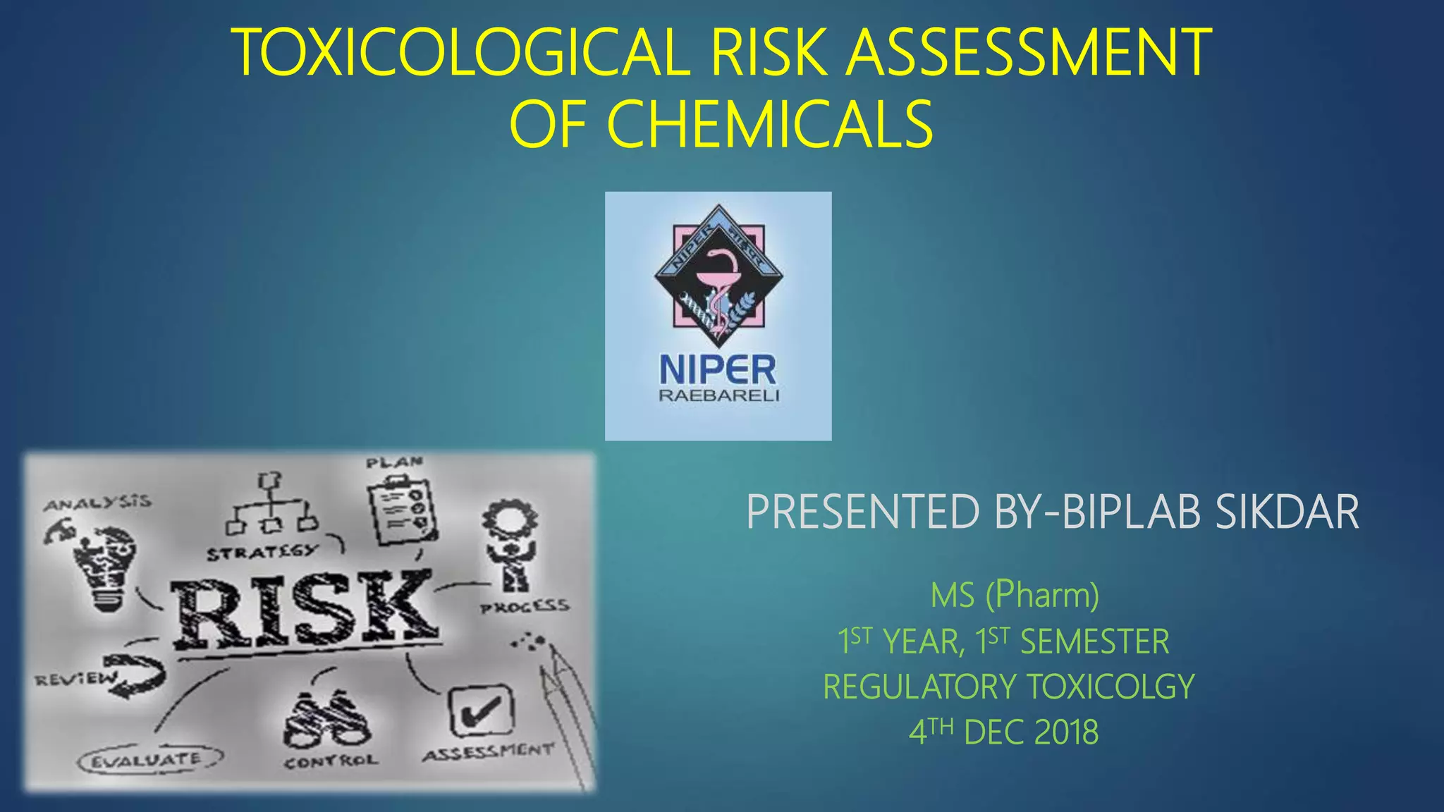Toxicological risk assessment of chemicals | PPTX