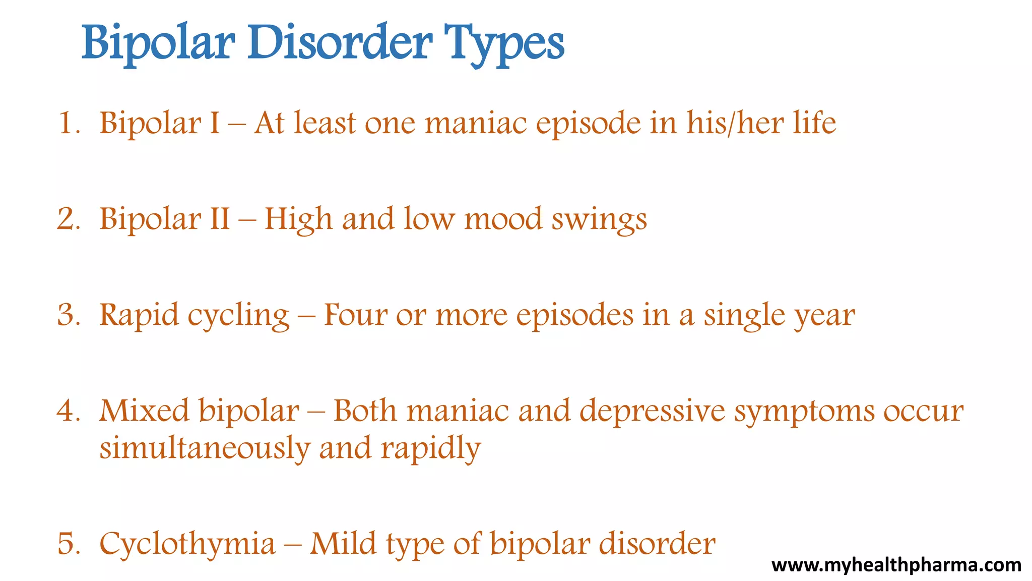 Bipolar Disorders – Symptoms, Types And Medication | PPTX
