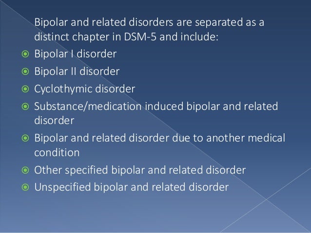 Bipolar and related disorders Bipolar and related disorders
