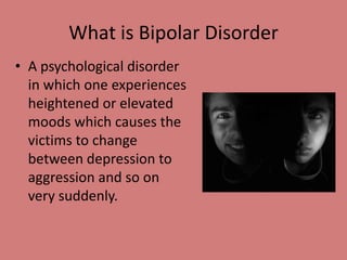 Bipolar disorder | PPTX