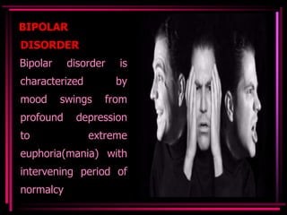Bipolar disorder | PPTX