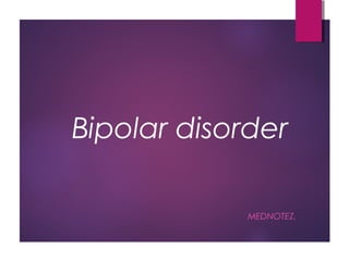 Bipolar disorder Lecture notes ppt | PPT