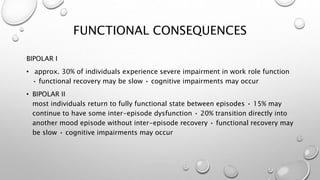 Bipolar disorder | PPTX