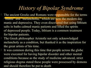 Bipolar disorder, depression & History | PPT