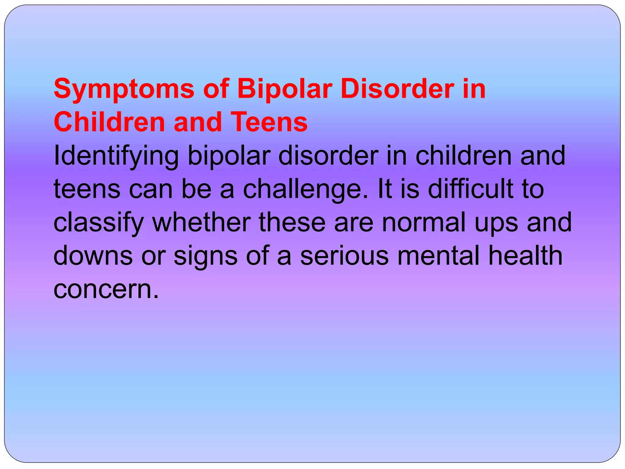 Bipolar disorder in children and teenagers | PPT