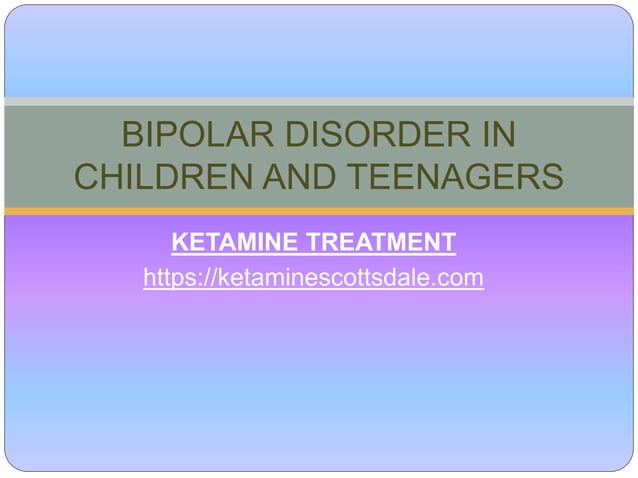 Bipolar disorder in children and teenagers | PPT