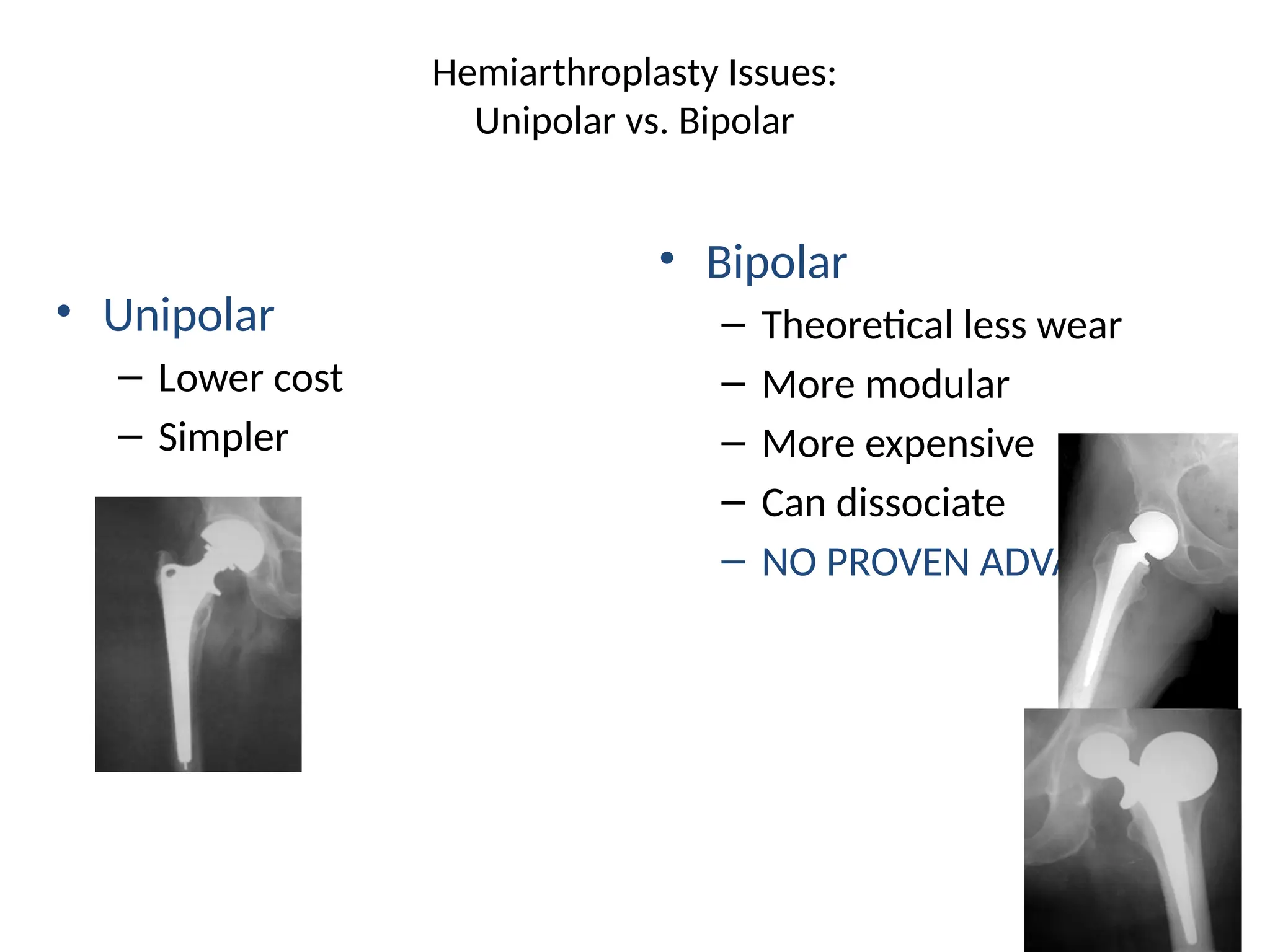 Hemiarthroplasty -Monopolar versus Bipolar | PPTX