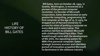 THE HISTORY OF BILL GATES PRESENTATION .pptx