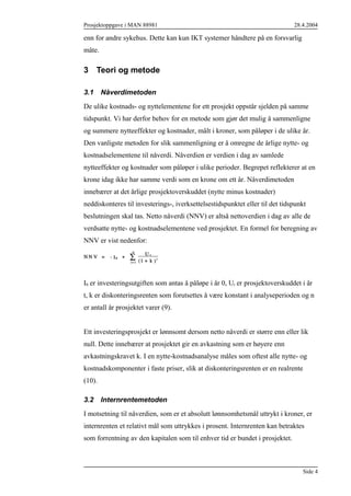 Bedriftsøkonomisk lønnsomhetsbetraktning rundt IKT investeringer i ...