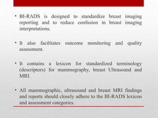 BI-RADS in Mammography by UROOJ Mushtaq Bhat.pptx