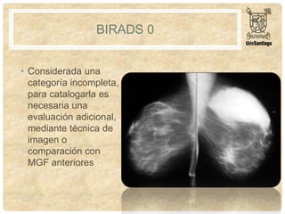 BIRADS mamografia final, y. Sus clasificaciones | PPTX
