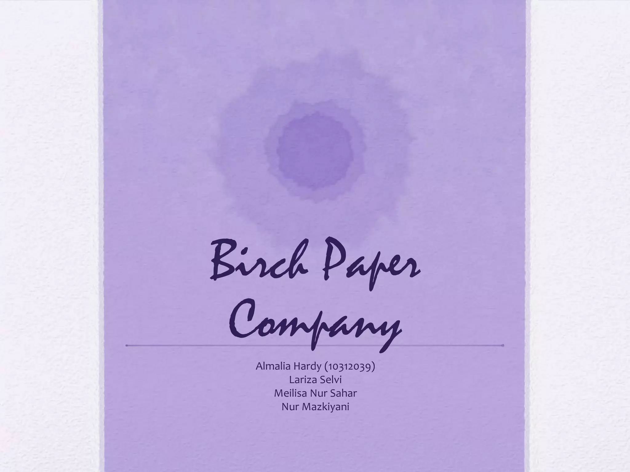 Birch paper company | PPTX