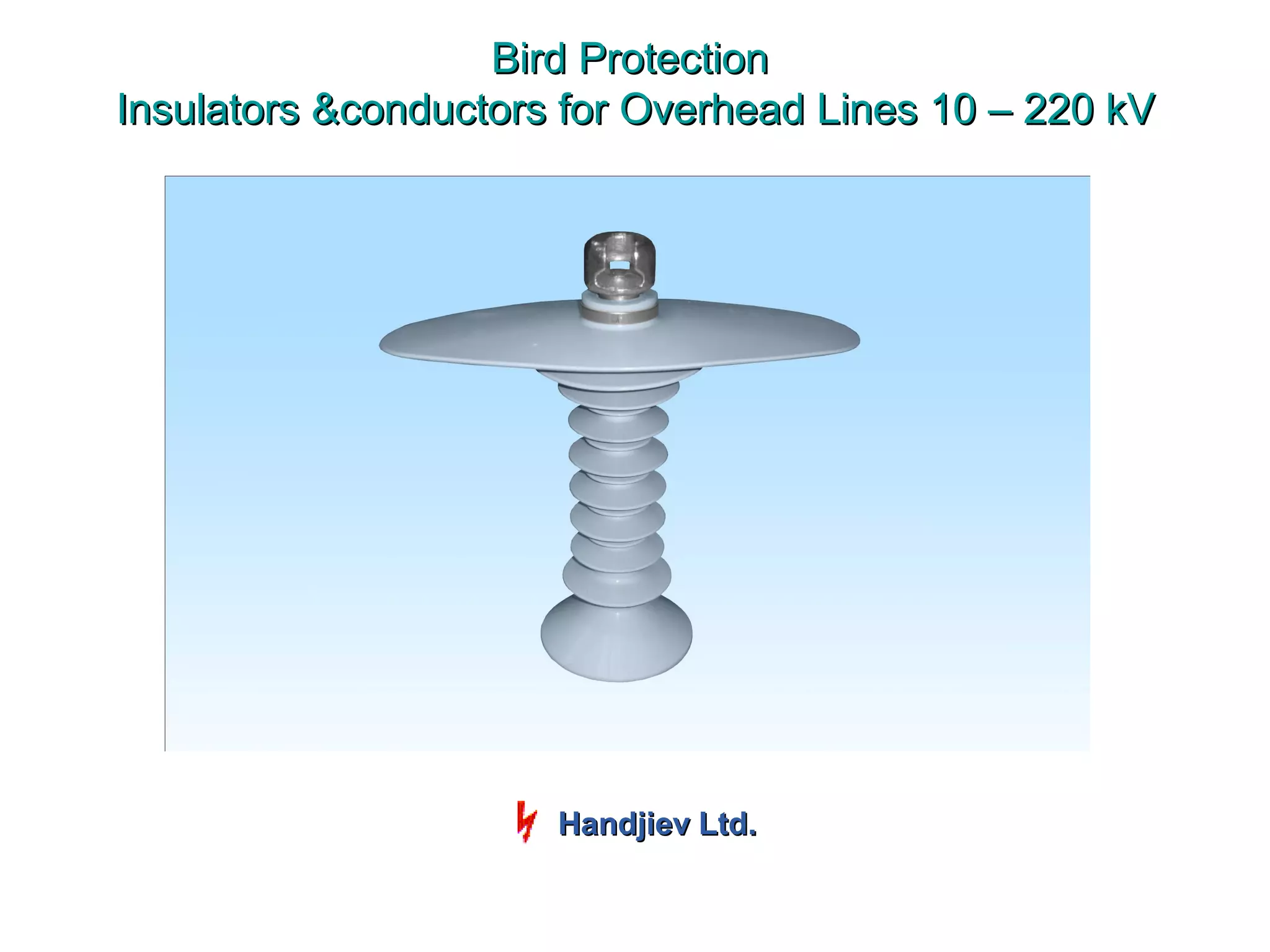 Bird protection insulators+conductor | PPT