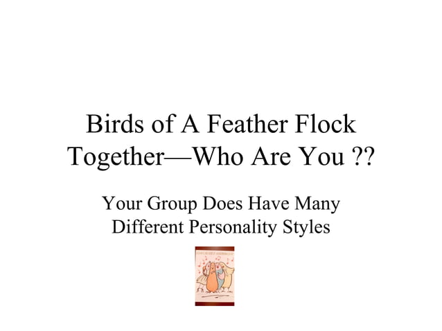 Birds of a Feather Flock Together | PPT