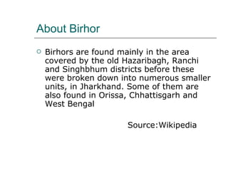 Birhor of Jharkhand | PPT | Hinduism | Religion & Spirituality