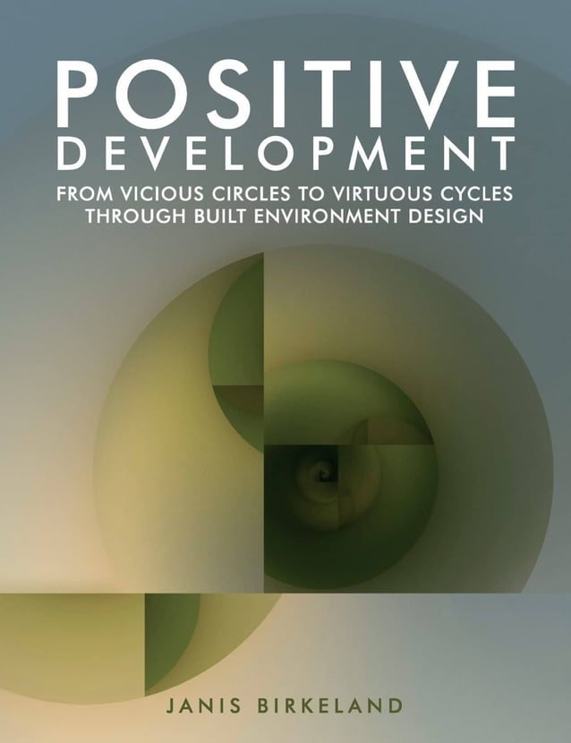 Birkeland, Janis 2008, Positive Development. From Vicious Circles to ...