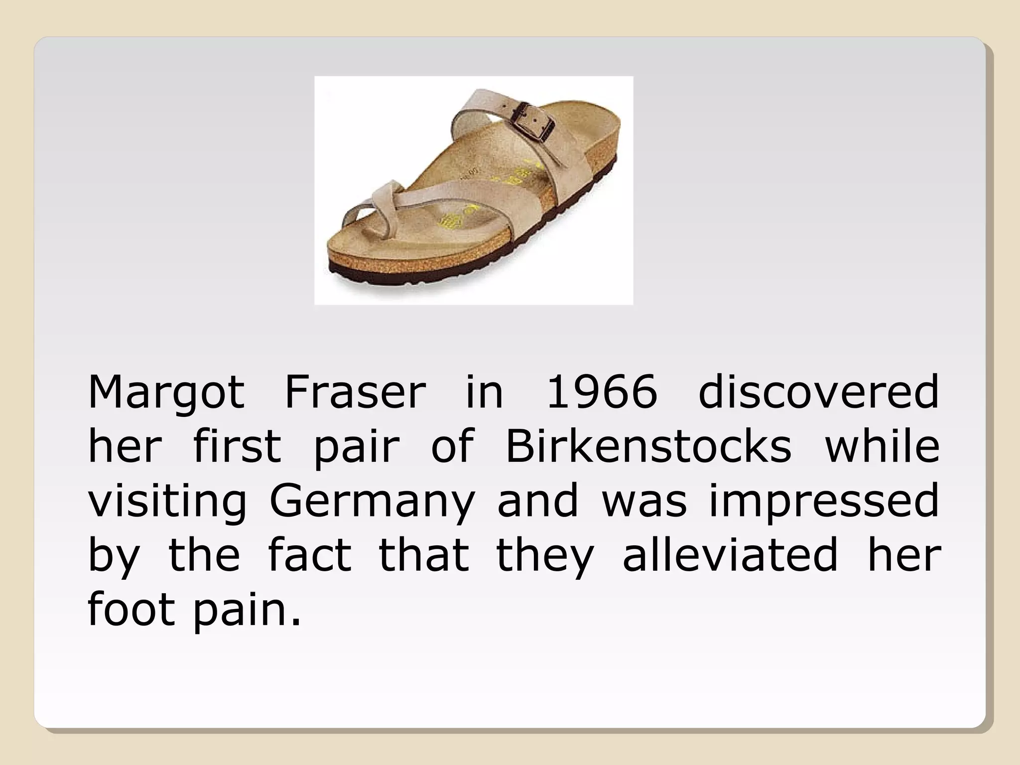 Birkenstock History & Benefits | PPT