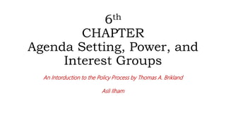 Agenda Setting. Power and Interest Groups | PPT
